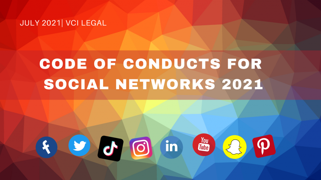CODE OF CONDUCTS FOR SOCIAL NETWORKS 2021 | VCI-Legal
