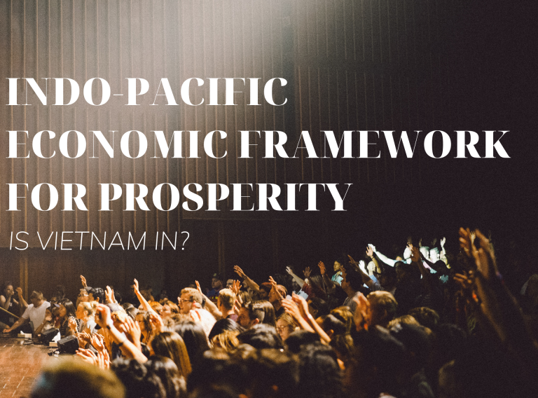 INDO-PACIFIC ECONOMIC FRAMEWORK FOR PROSPERITY | VCI-Legal